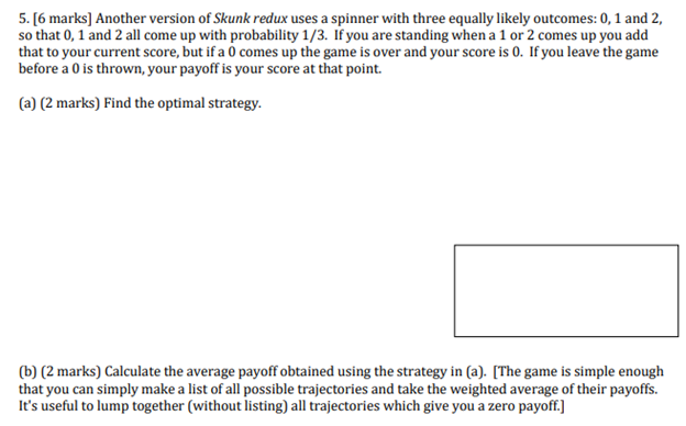 Solved 5. [6 marks] Another version of Skunk redux uses a | Chegg.com