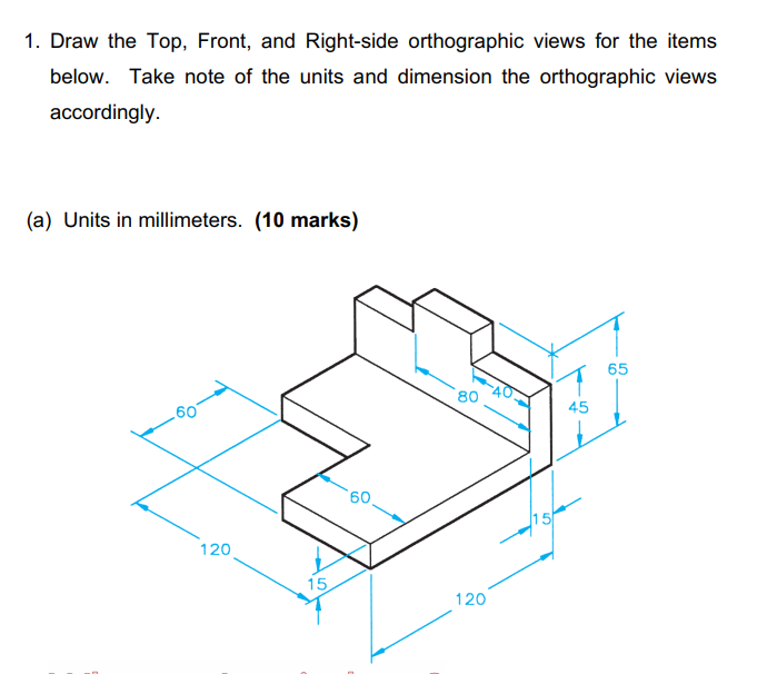 Solved Draw the Top, Front, and Right-side orthographic | Chegg.com
