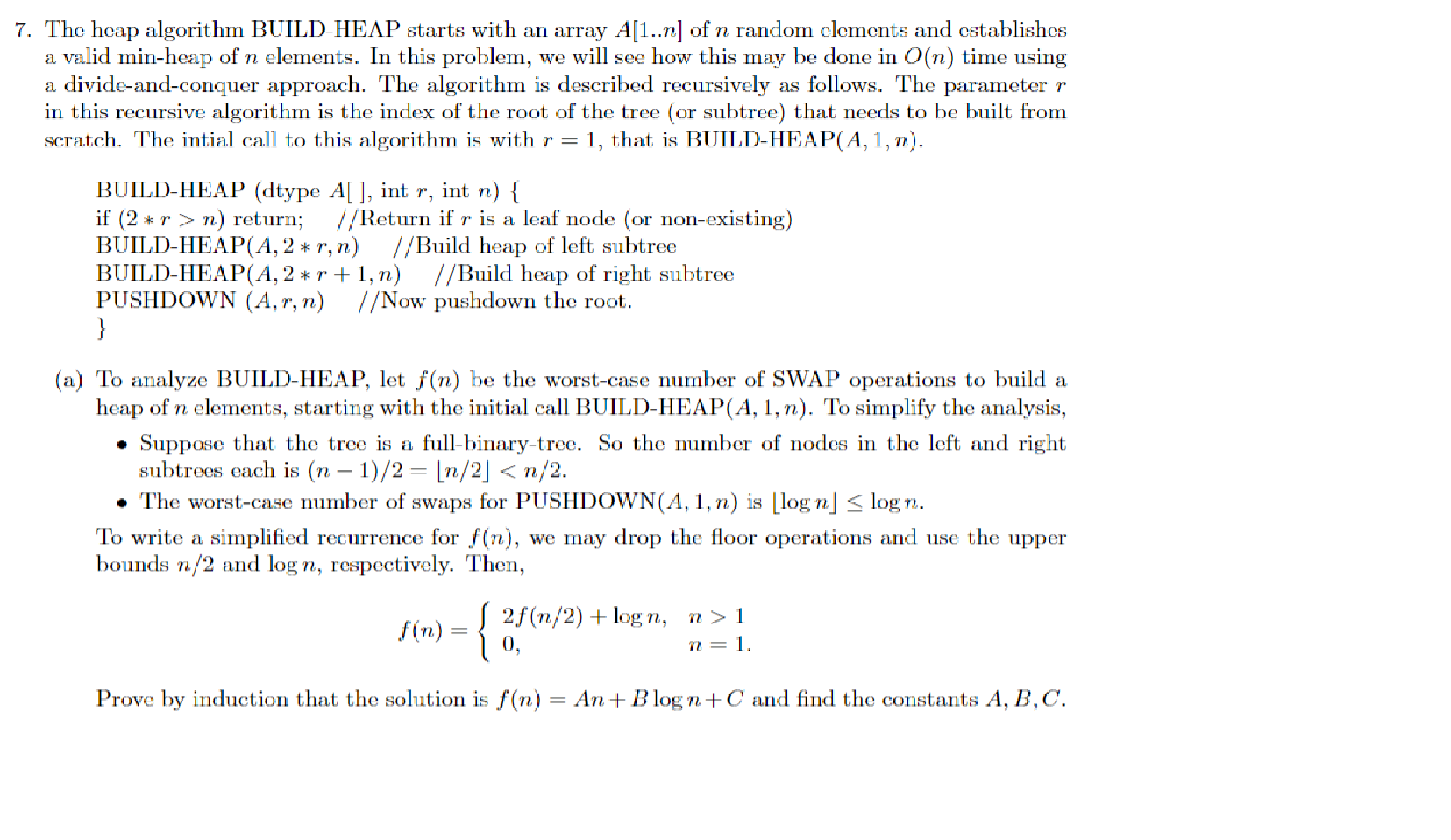 Solved 7 The Heap Algorithm Build Heap Starts With An Array 6437