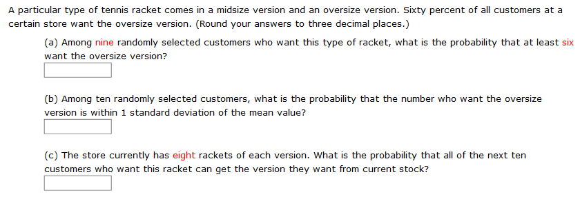 Solved A particular type of tennis racket comes in a midsize | Chegg.com