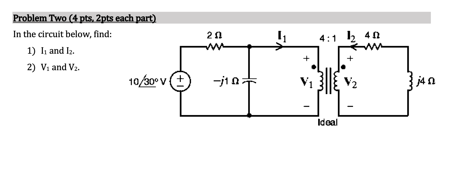 Solved Problem Two (4 pts, 2pts each part) In the circuit | Chegg.com
