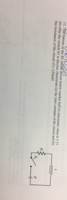 Solved The current in the RL circuit shown below reaches | Chegg.com