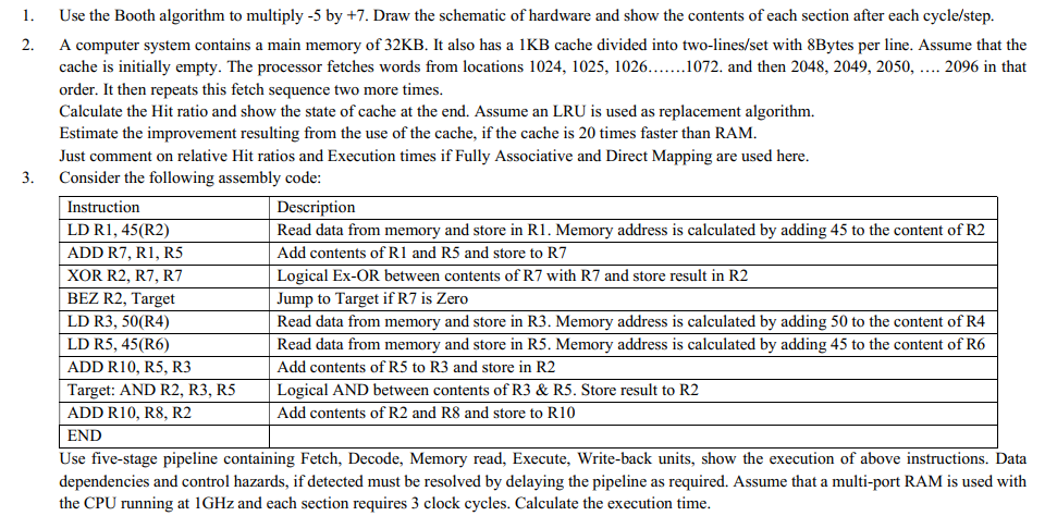 Solved 1. 2. 3. Use the Booth algorithm to multiply -5 by | Chegg.com