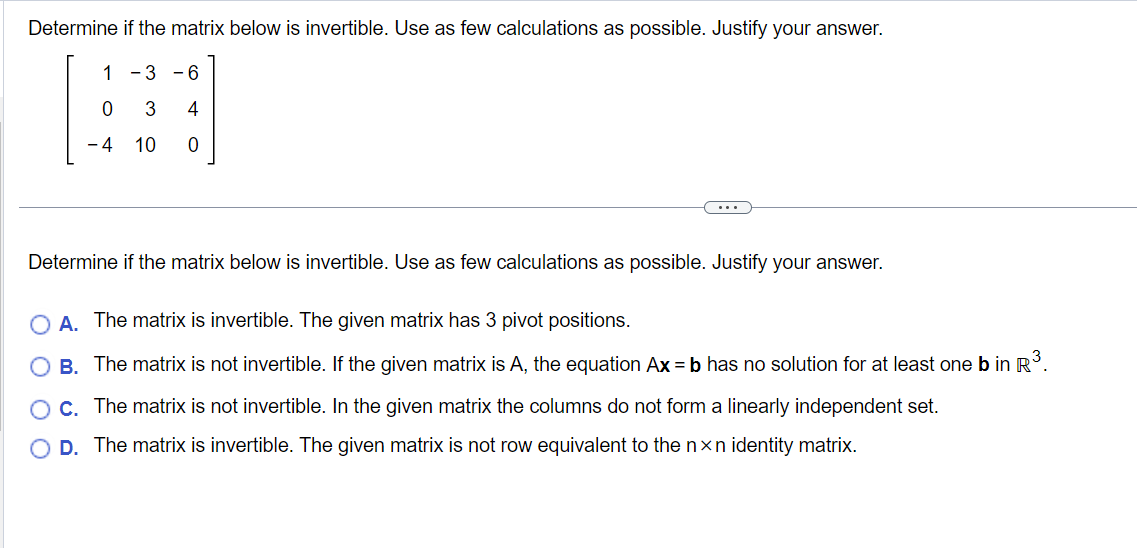 Solved Determine if the matrix below is invertible. Use as | Chegg.com