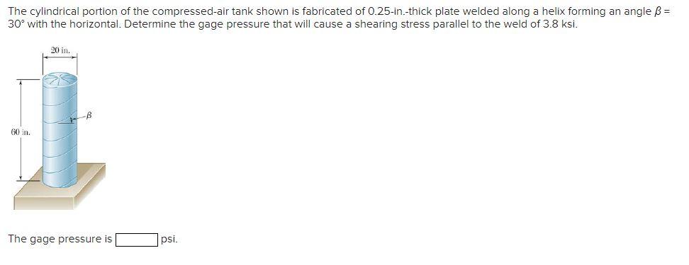 Solved The cylindrical portion of the compressed-air tank | Chegg.com