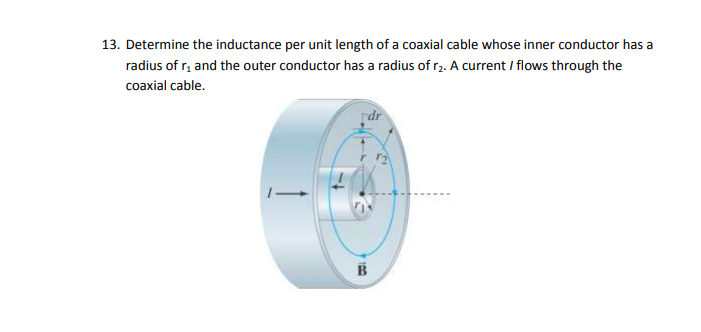 Solved 13. Determine the inductance per unit length of a | Chegg.com