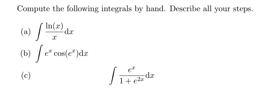 Solved Compute the following integrals by hand. Describe all | Chegg.com