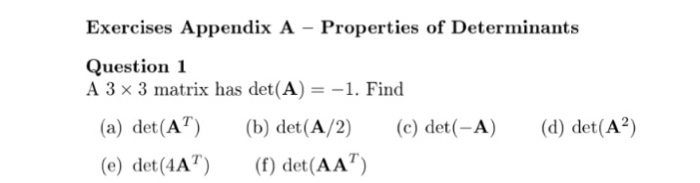Solved Exercises Appendix A Properties of Determinants | Chegg.com