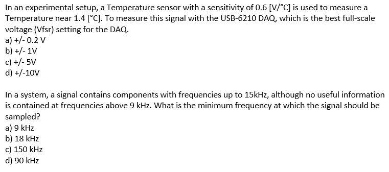 Solved In an experimental setup, a Temperature sensor with a | Chegg.com