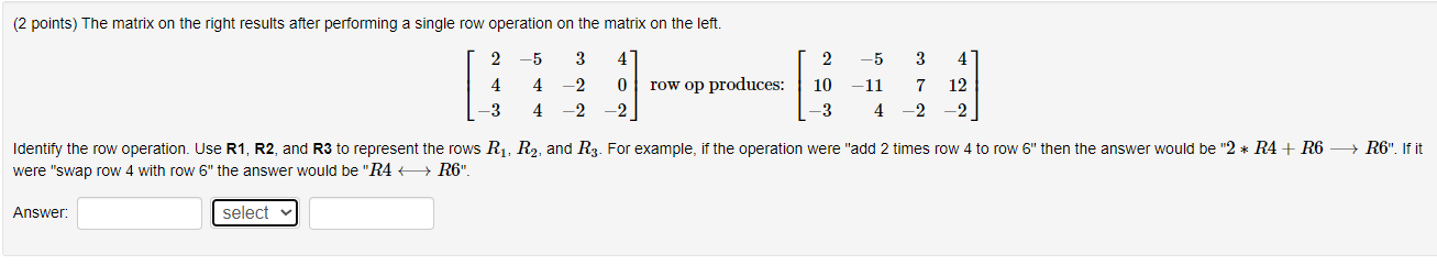 Solved ( 2 points) The matrix on the right results after | Chegg.com