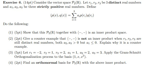 Solved Exercise 6. (14pt) Consider the vector space P2(R). | Chegg.com