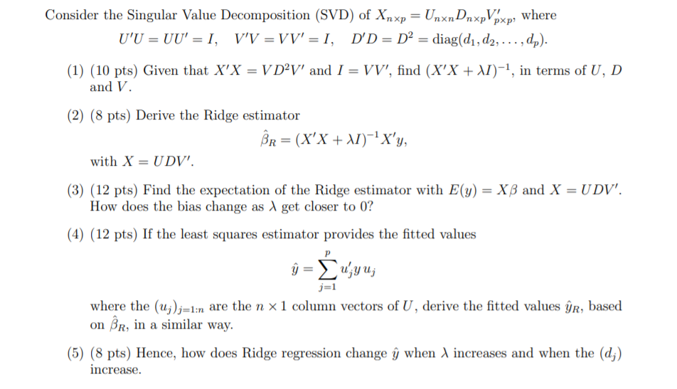 Solved Consider the Singular Value Decomposition (SVD) of | Chegg.com