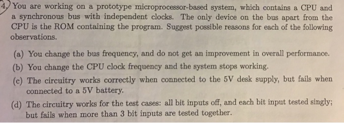 Solved You are working on a prototype microprocessor-based | Chegg.com