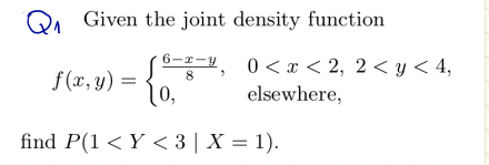 Solved Q1 Given the joint density function | Chegg.com