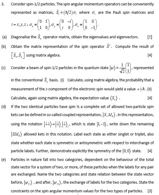 Solved 3. Consider spin-1/2 particles. The spin angular | Chegg.com