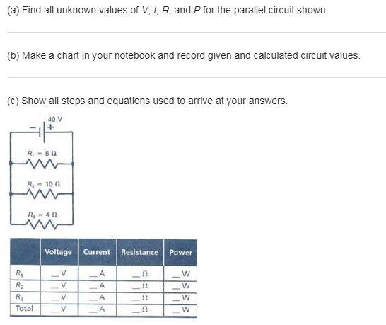 Solved (a) Find all unknown values of V, I, R. and P for the | Chegg.com