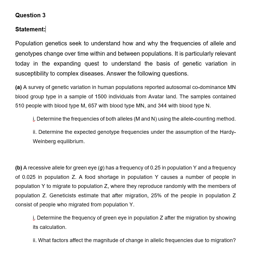 Solved Question 3 Statement: Population genetics seek to | Chegg.com