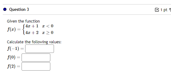 Solved Given the function f(x)={4x+14x+2x