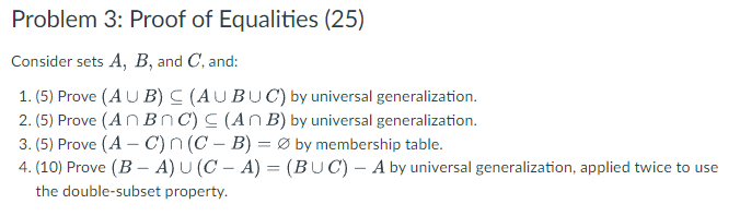 Solved Problem 3: Proof of Equalities (25) Consider sets | Chegg.com