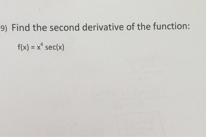 Solved Find the second derivative of the function: f (x) = | Chegg.com