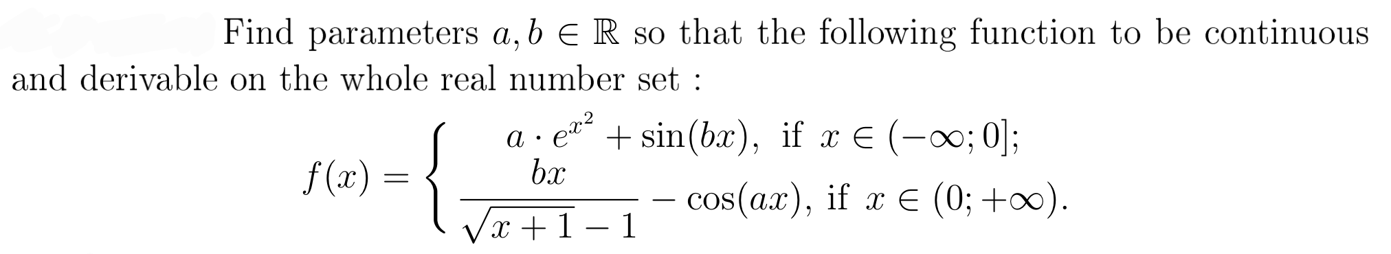 Solved Find parameters a, b e R so that the following | Chegg.com