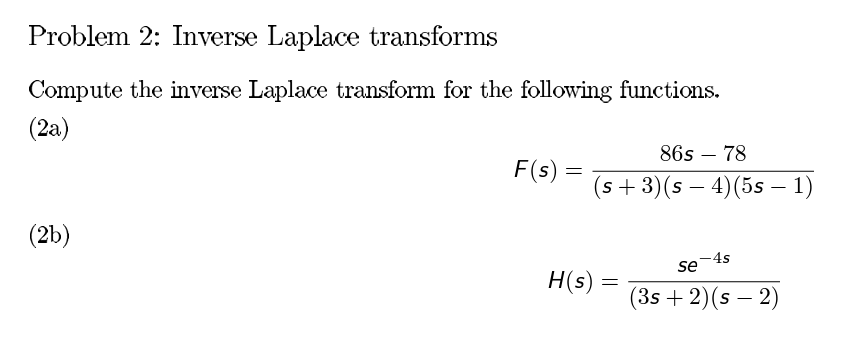 Solved Problem 2: Inverse Laplace transforms Compute the | Chegg.com