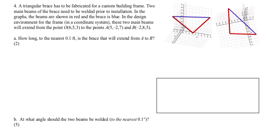 Solved 4. A triangular brace has to be fabricated for a | Chegg.com