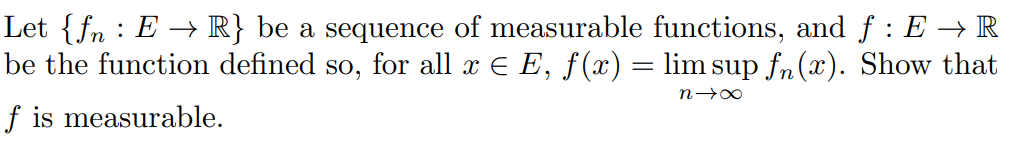 Solved Let {fn: E → R} be a sequence of measurable | Chegg.com