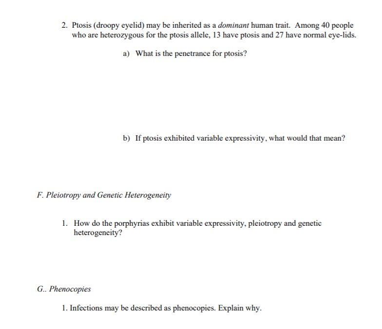 Solved 2. Ptosis (droopy eyelid) may be inherited as a | Chegg.com