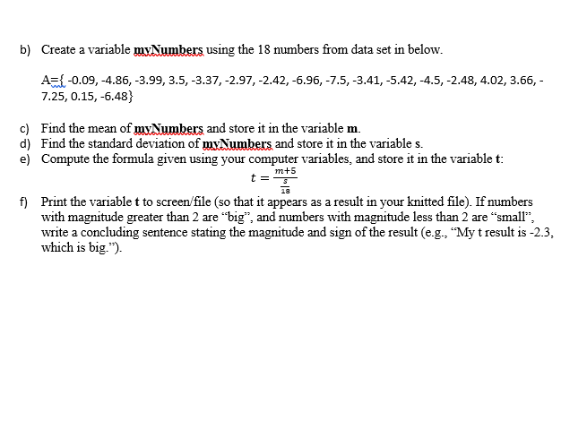 Solved b) Create a variable mvNumbers using the 18 numbers | Chegg.com