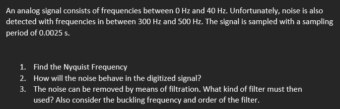 Solved An analog signal consists of frequencies between 0 Hz | Chegg.com