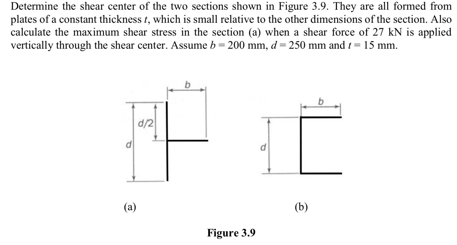 Determine the shear center of the two sections shown | Chegg.com