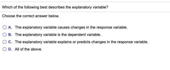 Solved Which of the following best describes the explanatory | Chegg.com