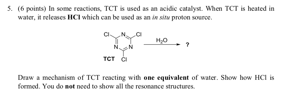Solved 5. (6 points) In some reactions, TCT is used as an | Chegg.com