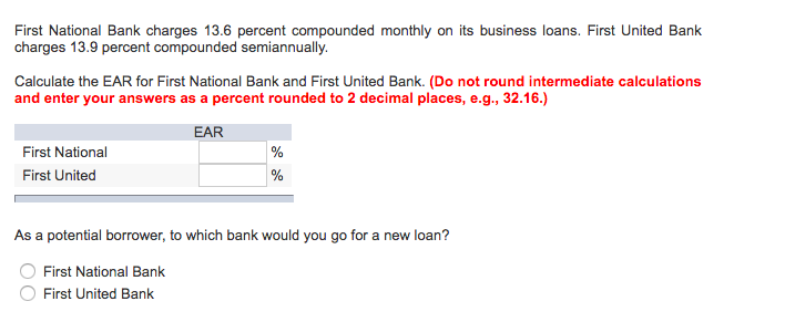 Solved First National Bank charges 13.6 percent compounded | Chegg.com