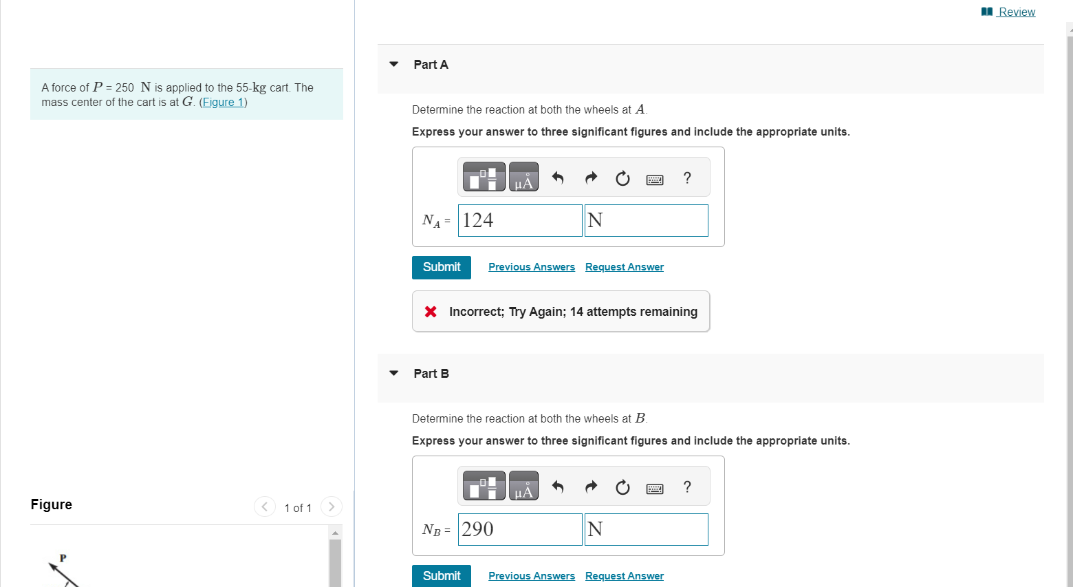 Solved A force of P=250 N is applied to the 55 -kg cart. The | Chegg.com