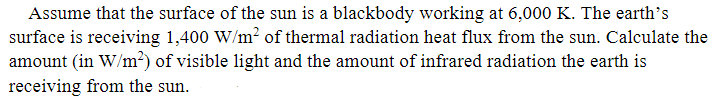 Solved Assume that the surface of the sun is a blackbody | Chegg.com