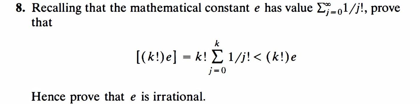 Solved 8. Recalling that the mathematical constant e has | Chegg.com