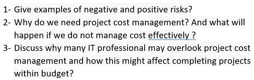 Solved 1- Give examples of negative and positive risks? 2- | Chegg.com