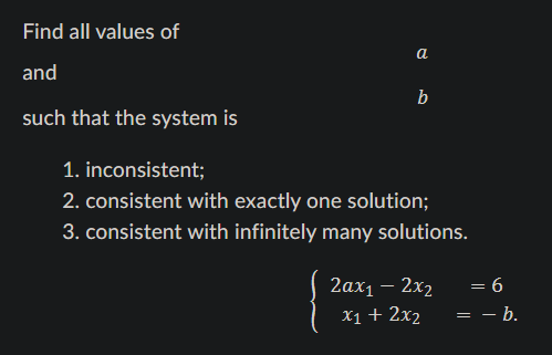 Solved Find all values of and a such that the system is b 1. | Chegg.com