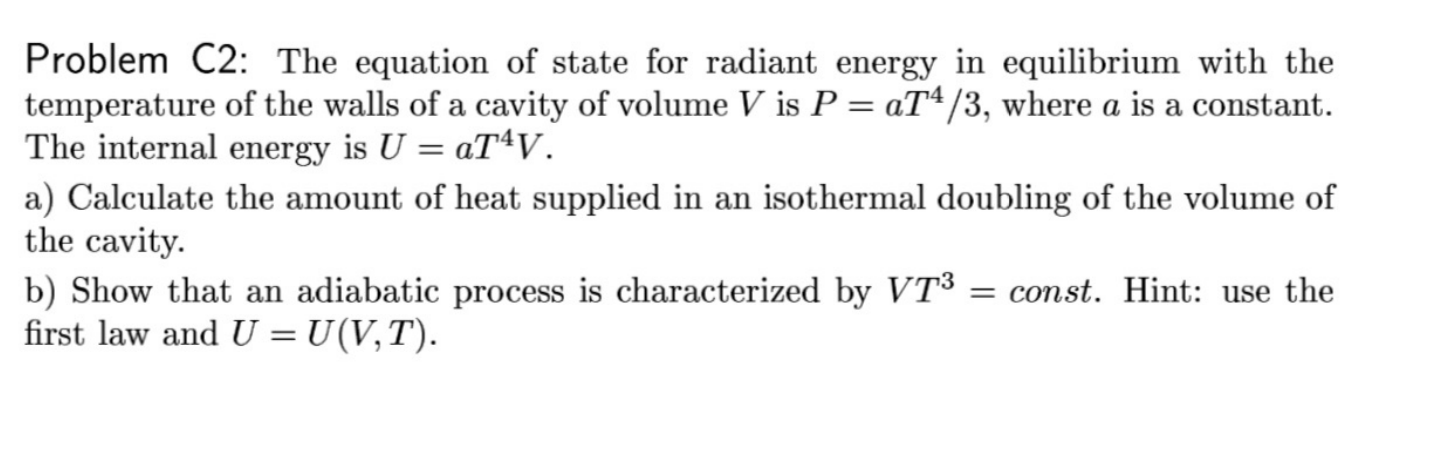 Solved Problem C2: The equation of state for radiant energy | Chegg.com