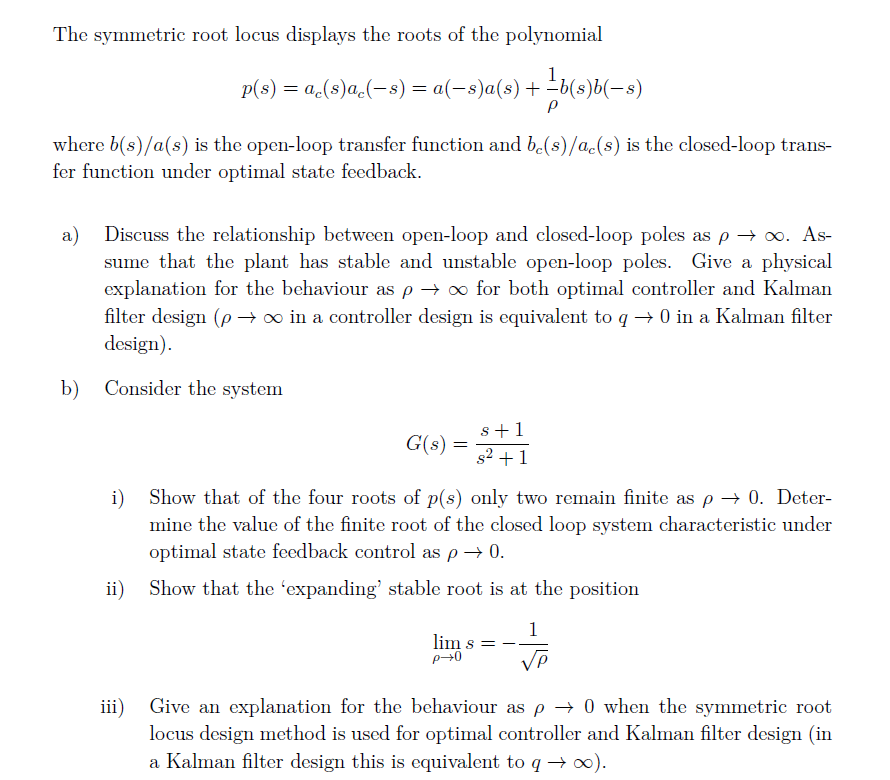 The symmetric root locus displays the roots of the | Chegg.com