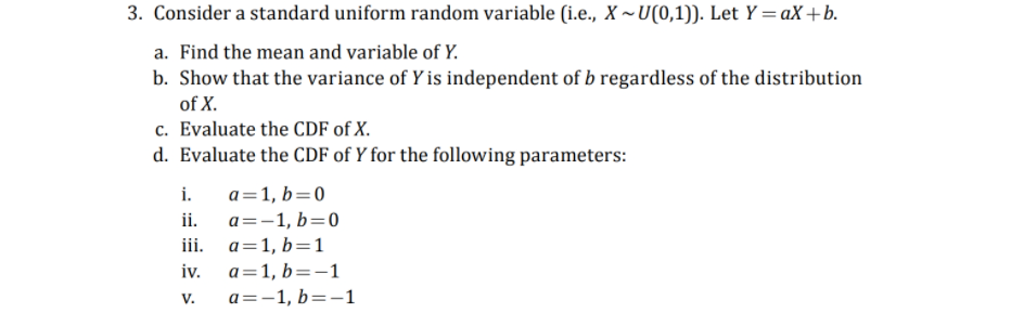 Solved 3. Consider a standard uniform random variable (i.e., | Chegg.com
