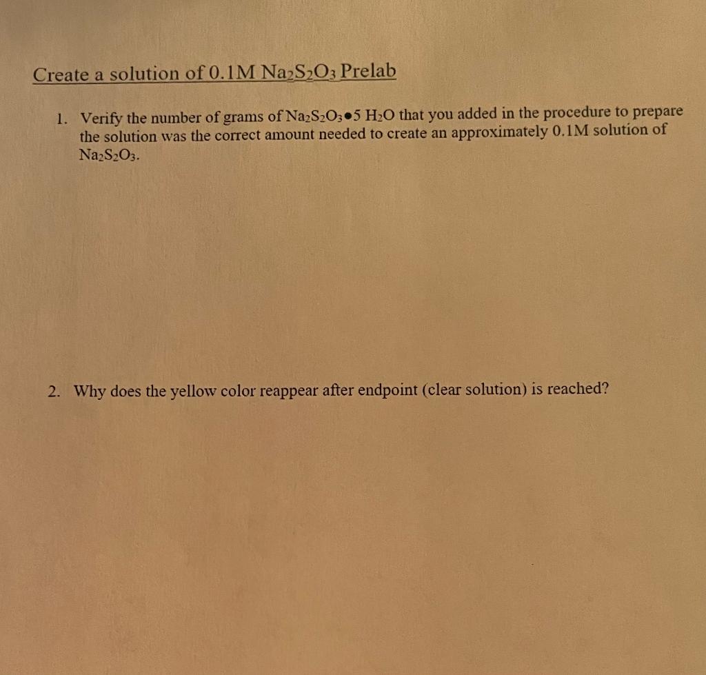 Solved Create a solution of 0.1M Na2S2O3 Prelab 1. Verify | Chegg.com
