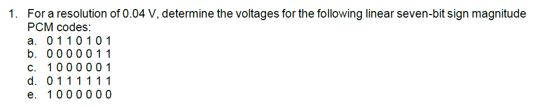 Solved 1. For a resolution of 0.04 V, determine the voltages | Chegg.com