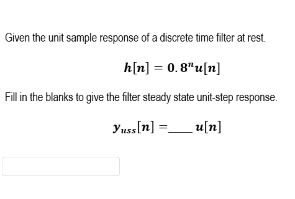 Solved Given the unit sample response of a discrete time | Chegg.com