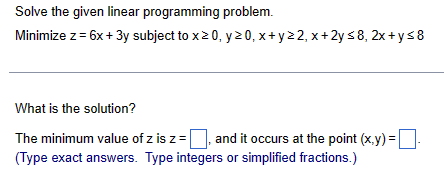 Solved Solve the given linear programming problem. Minimize | Chegg.com