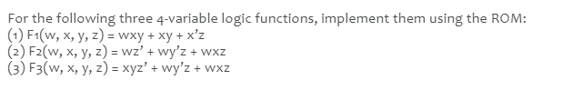 Solved For the following three 4-variable logic functions, | Chegg.com