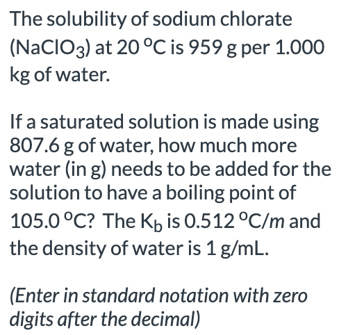 Solved The solubility of sodium chlorate(NaClO3) ﻿at 20°C | Chegg.com