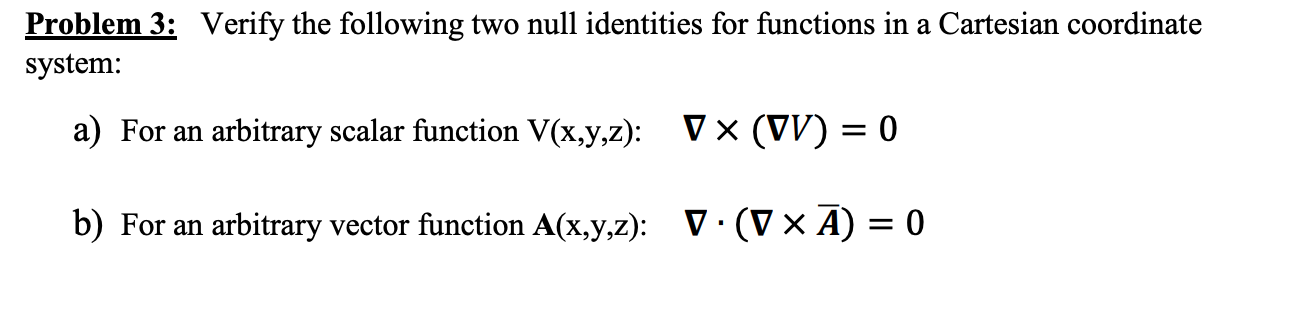 Solved Problem 3: Verify the following two null identities | Chegg.com